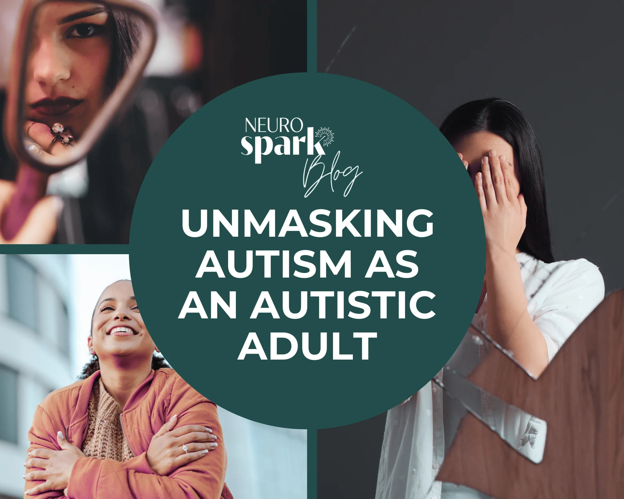 Unmasking Autism as a Late-Identified Autistic Adult