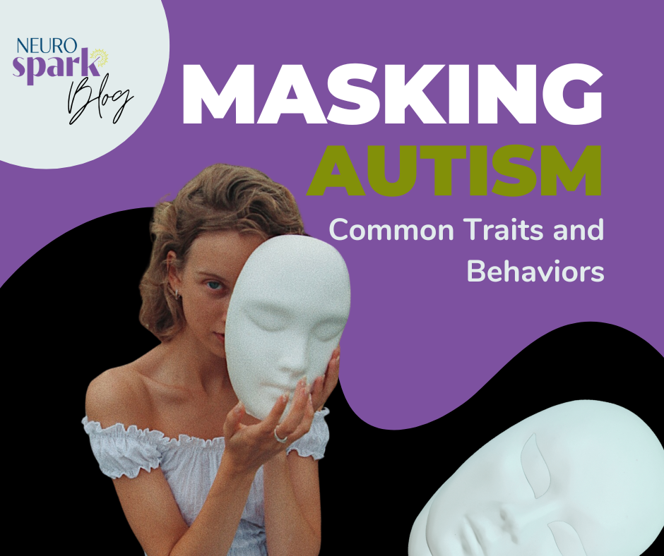 Masking Autism: Common Masking Traits and Behaviors